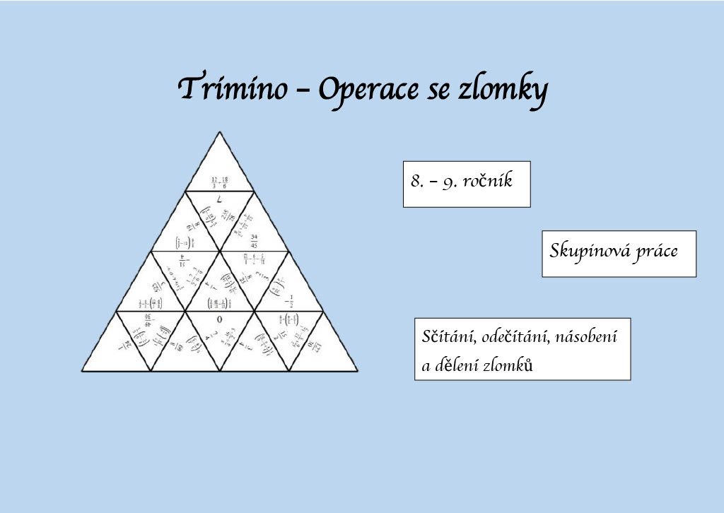 Trimino - operace se zlomky - Matematika | UčiteléUčitelům.cz